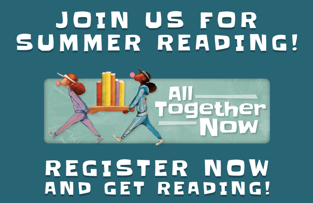 Summer Reading 2023: All Together Now – Marion County Public Library System